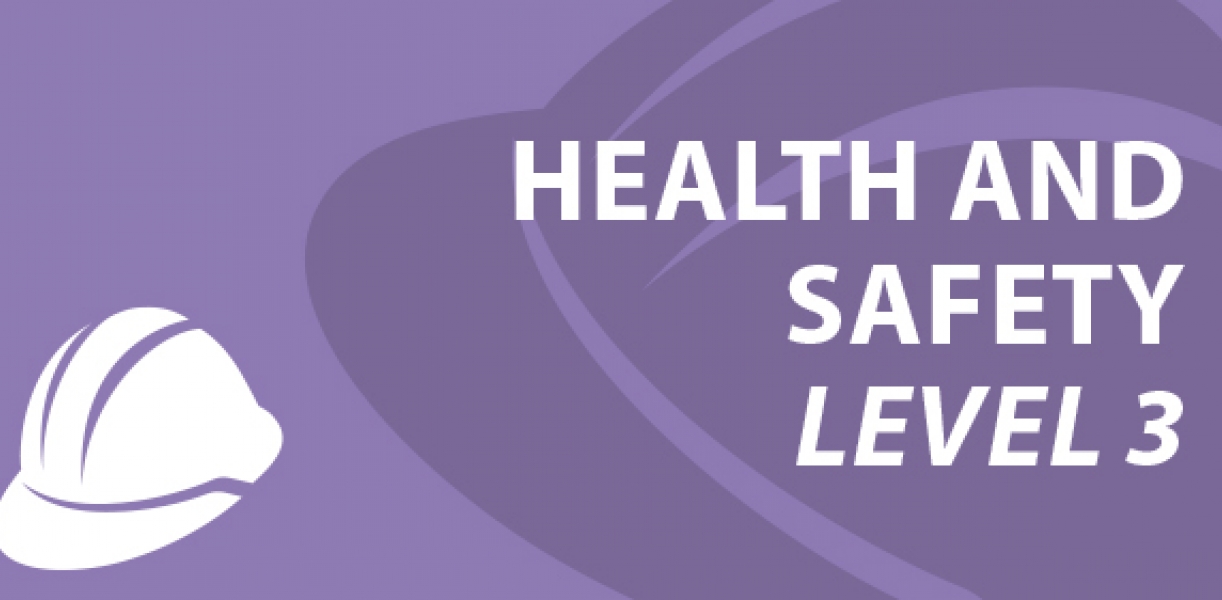 Level 3 Award in the Principles of Health & Safety in the Workplace ...